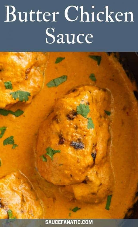 Butter Chicken Sauce Recipe - Sauce Fanatic